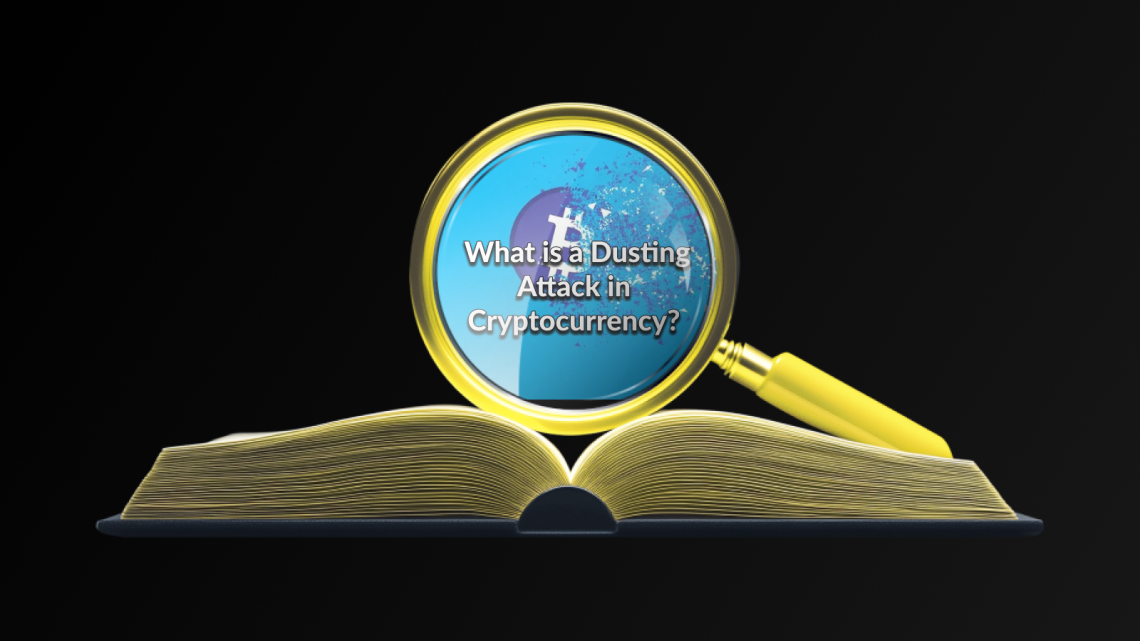 What is a Dusting Attack in Cryptocurrency? - Darkex Official Academy Area